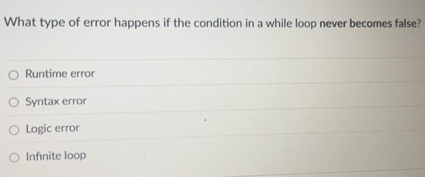 Resuelto:What type of error happens if the condition in a while loop ...