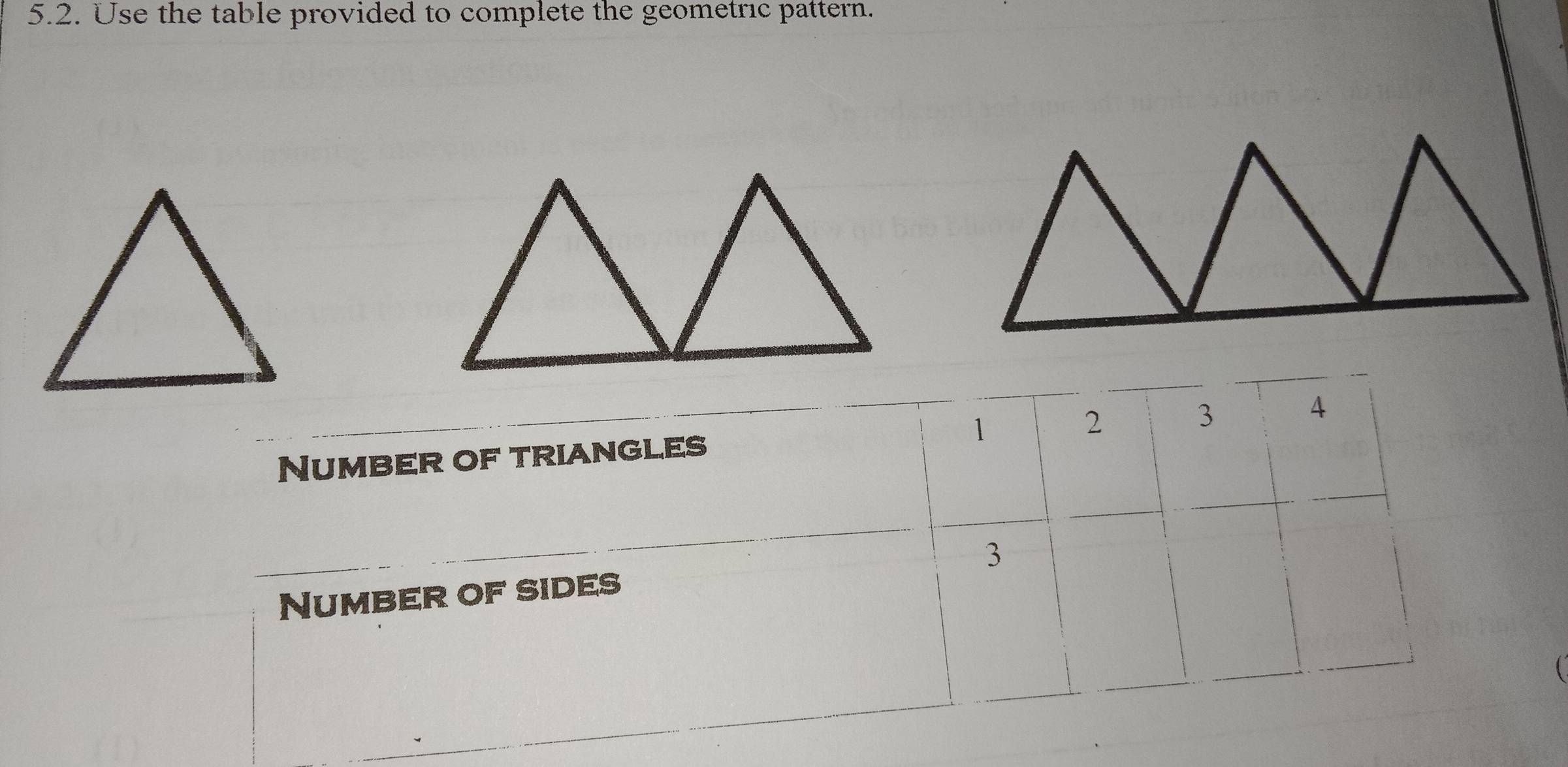 Solved: Use the table provided to complete the geometric pattern ...