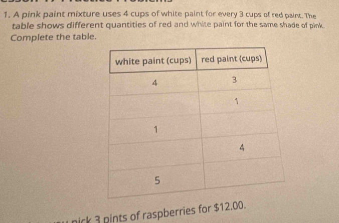 Solved: A pink paint mixture uses 4 cups of white paint for every 3 ...