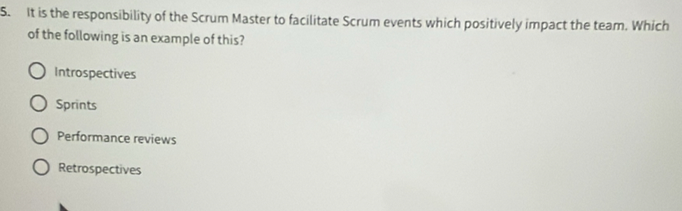 Solved: It is the responsibility of the Scrum Master to facilitate ...