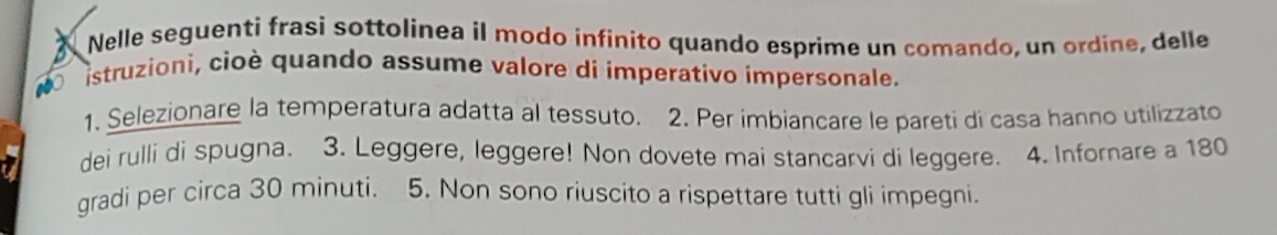 Risolto:Nelle seguenti frasi sottolinea il modo infinito quando esprime ...