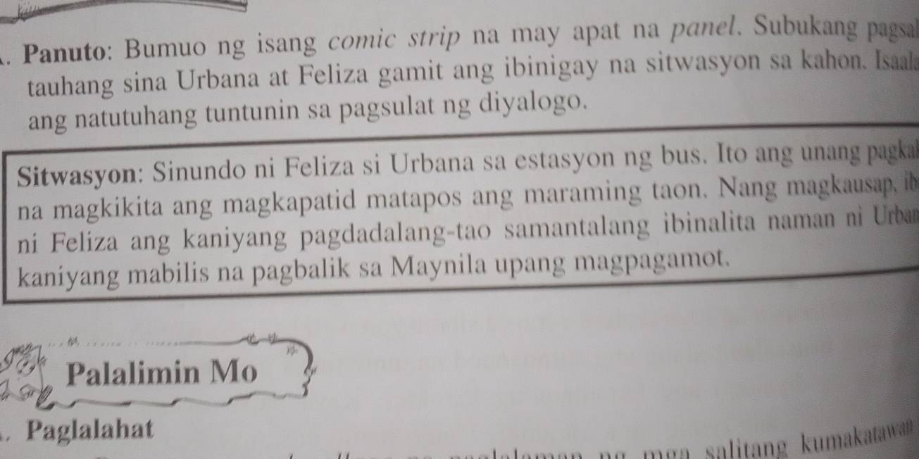 Solved: Panuto: Bumuo ng isang comic strip na may apat na panel ...