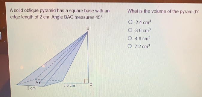 Solved: A solid oblique pyramid has a square base with an What is the ...
