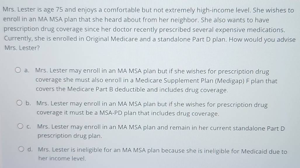 Solved: Mrs. Lester is age 75 and enjoys a comfortable but not ...