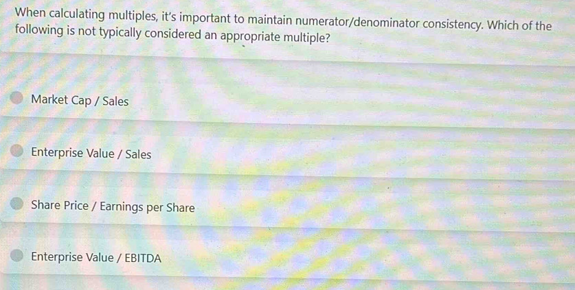 Solved: When calculating multiples, it’s important to maintain ...