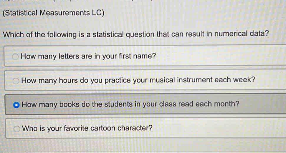 Solved: (Statistical Measurements LC) Which of the following is a ...