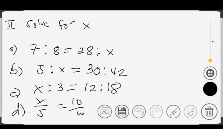Solved: solve for x a) 7:8=28:x () 5:x=30:42 x:3=12:18 d. x/5 = 10/6 [Math]