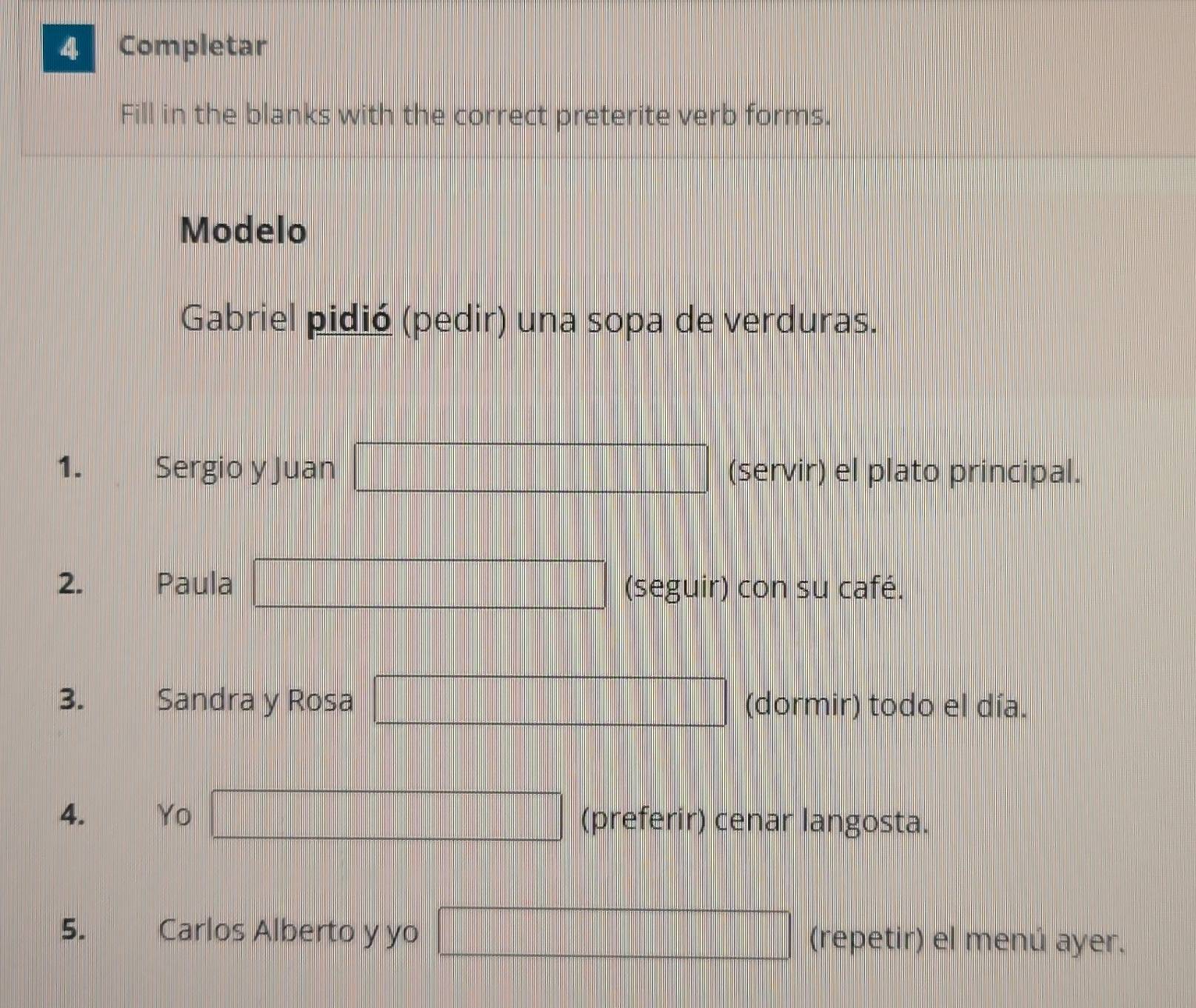 Solved: Completar Fill in the blanks with the correct preterite verb ...