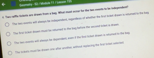 Solved: Geometry - S2 / Module 11 / Lesson 155 4. Two raffle tickets ...