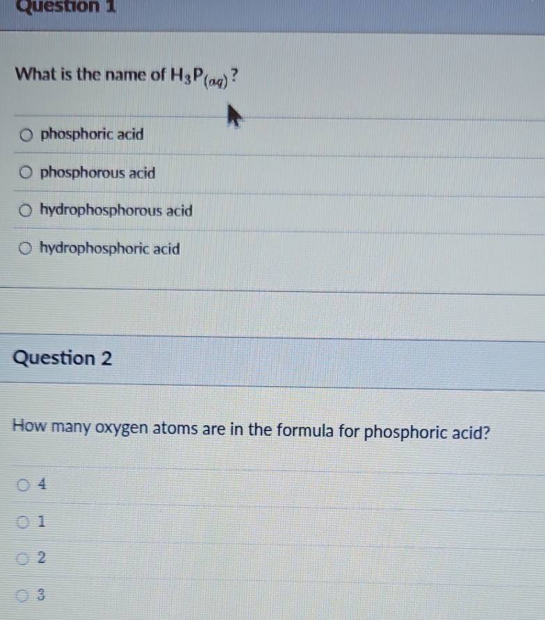 Solved: What is the name of H_3P_(aq) ? phosphoric acid phosphorous ...
