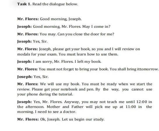 Solved: Task 1. Read the dialogue below. Mr. Flores: Good morning ...