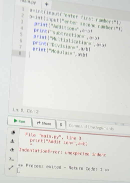 Résolu :main.py 1 a= int(input("enter first number:")) 2 b= int(input ...