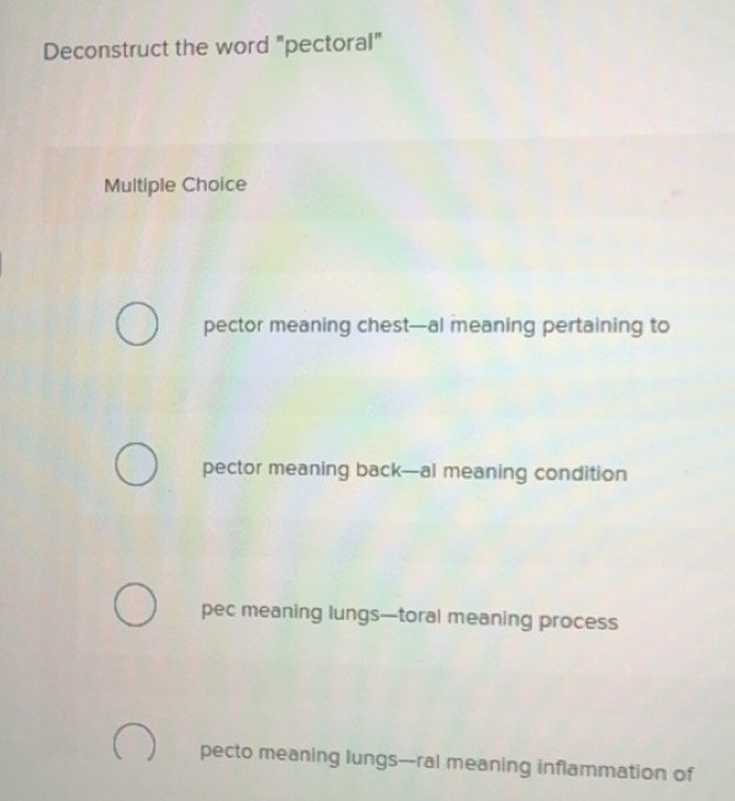 Solved: Deconstruct the word "pectoral" Multiple Choice pector meaning ...