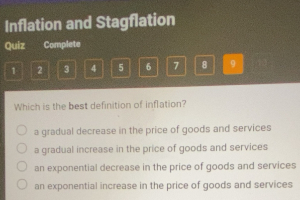 Solved: Inflation and Stagflation Quiz Complete 1 2 3 4 5 6 7 8 9 Which ...