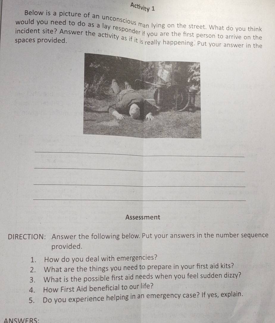 Solved: Activity 1 Below is a picture of an unconscious man lying on the street. What do you ...