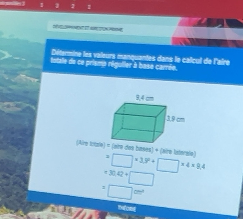 Solved: 3 2 2 Détermine les valeurs manquantes dans le calcul de l'aire ...