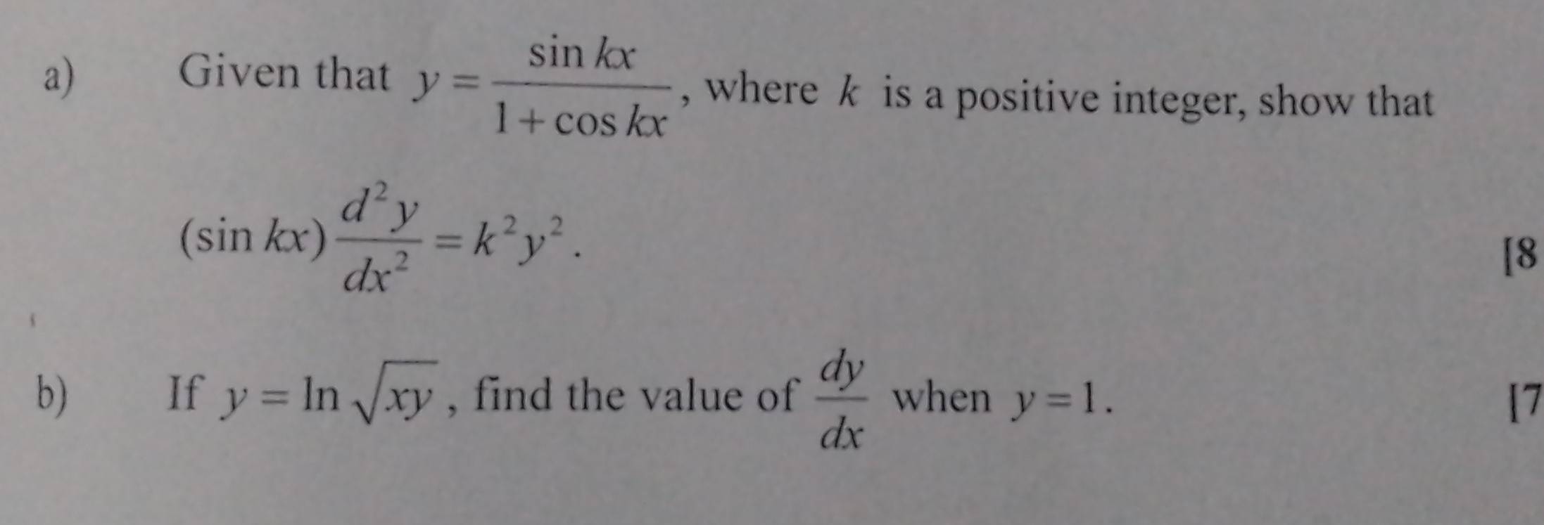 Selesai:Given that y= sin kx/1+cos kx , where k is a positive integer ...