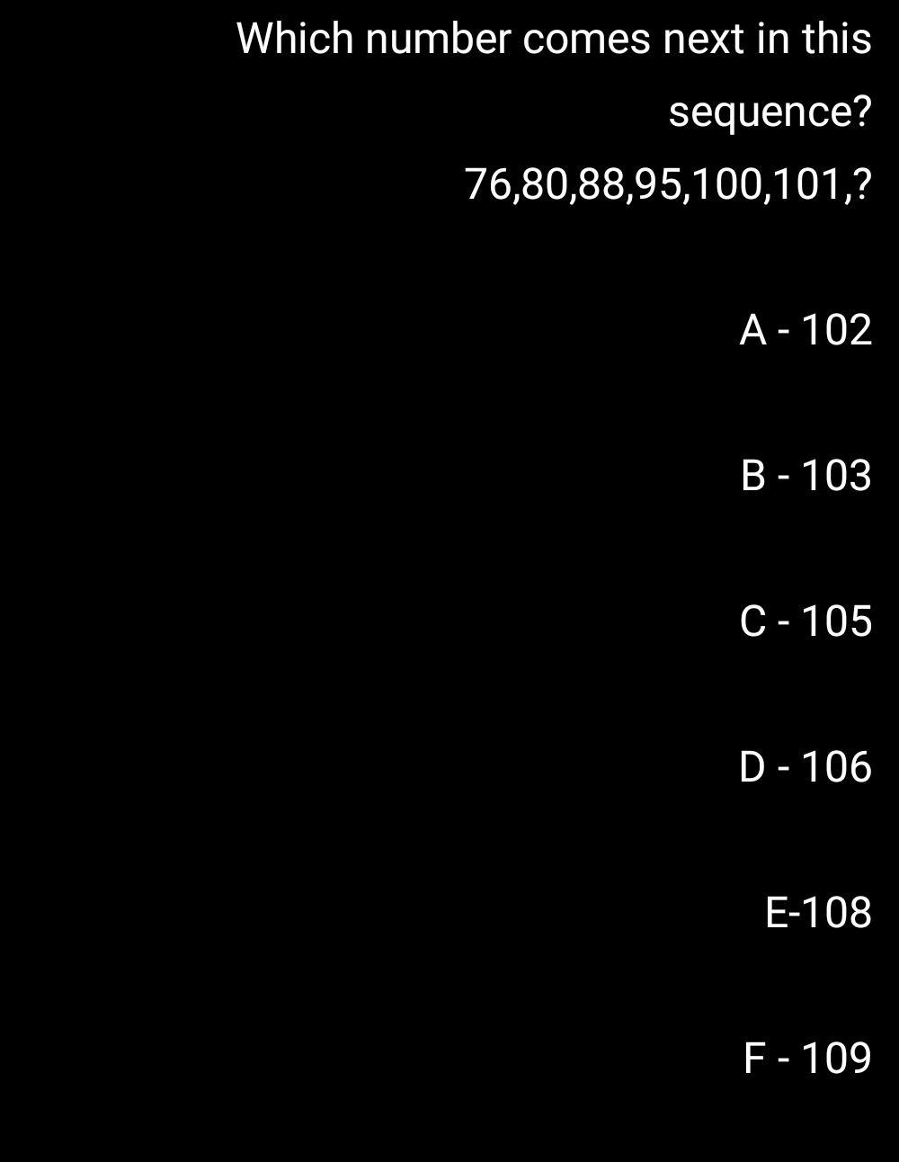 Solved: Which number comes next in this sequence? 76, 80, 88, 95, 100 ...