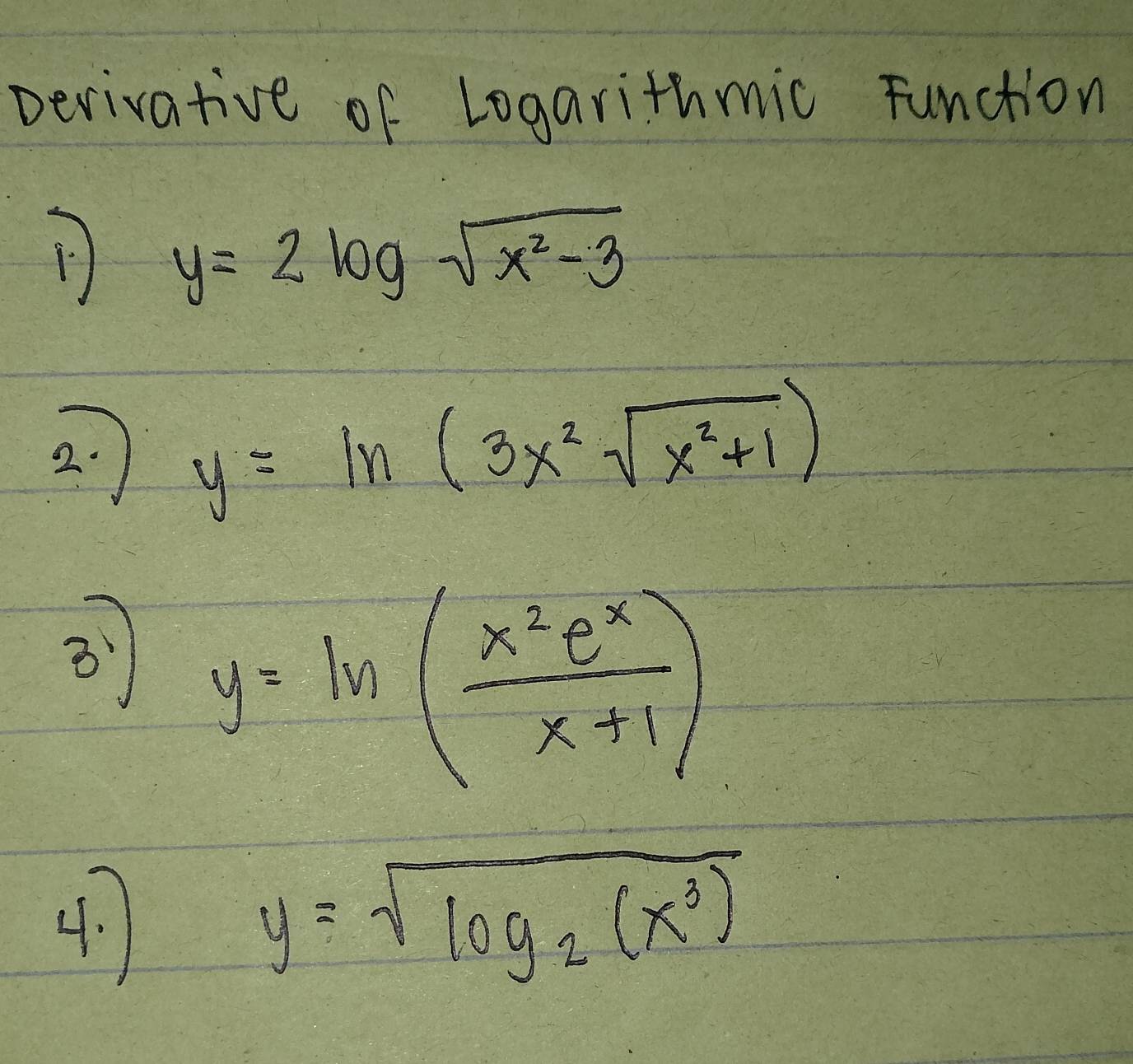 Solved: perivative of Logarithmic Function y=2log sqrt(x^2-3) 2: y=ln ...