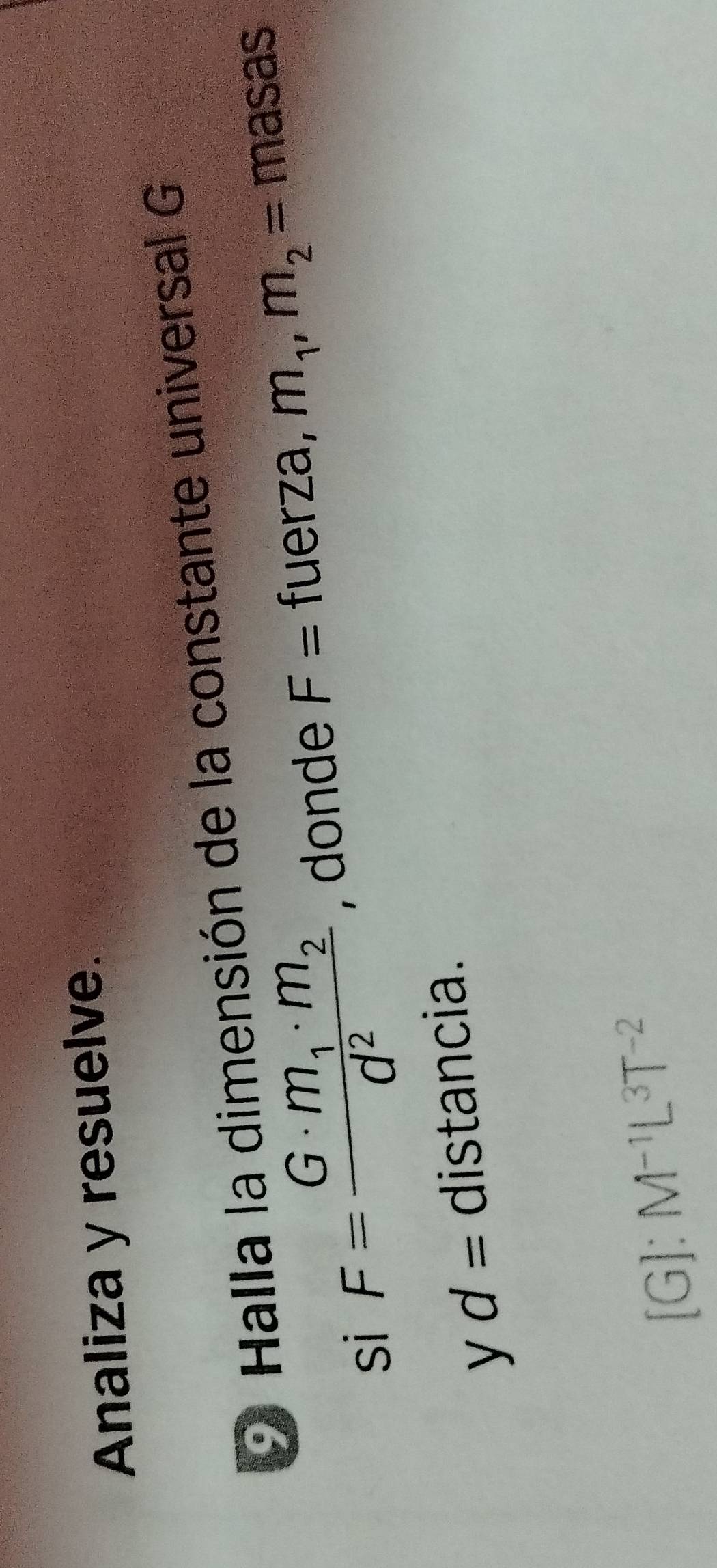 Resuelto:Analiza y resuelve. 9 Halla la dimensión de la constante ...