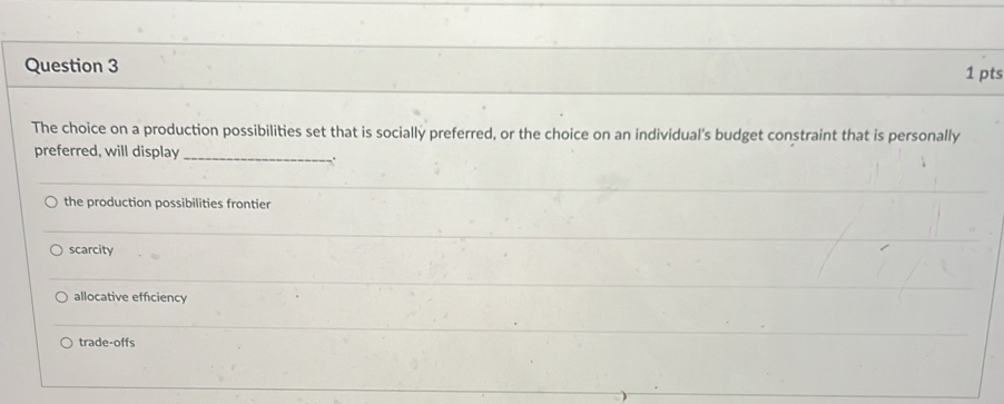 Solved: The choice on a production possibilities set that is socially ...