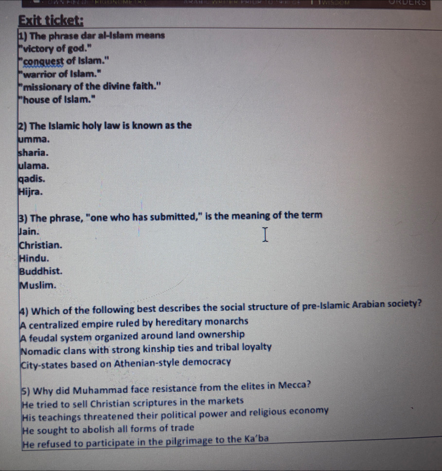 Solved: Exit ticket: 1) The phrase dar al-Islam means 'victory of god ...