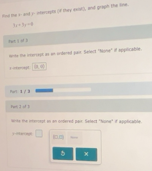 Solved: Find the x - and y - intercepts (if they exist), and graph the ...