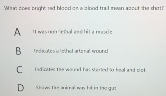 Solved: What does bright red blood on a blood trail mean about the shot ...