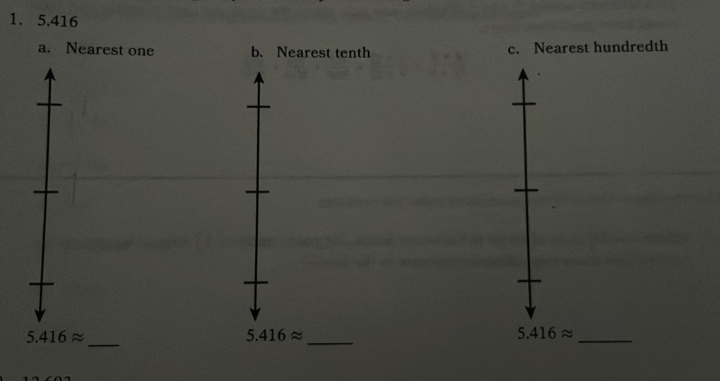 Solved: 5.416 a. Ne Nearest hundredth _ 5.416approx _ 5.416approx _ [Math]