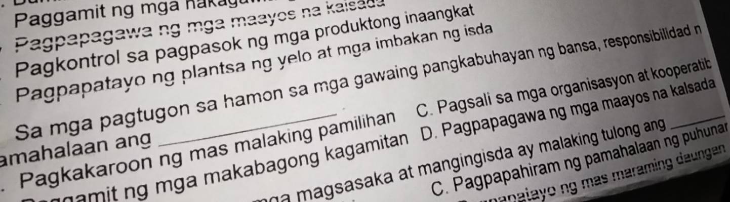 Solved: Paggamit ng mga nakayu Pagpapagawa ng mga maayos na kaisadu ...