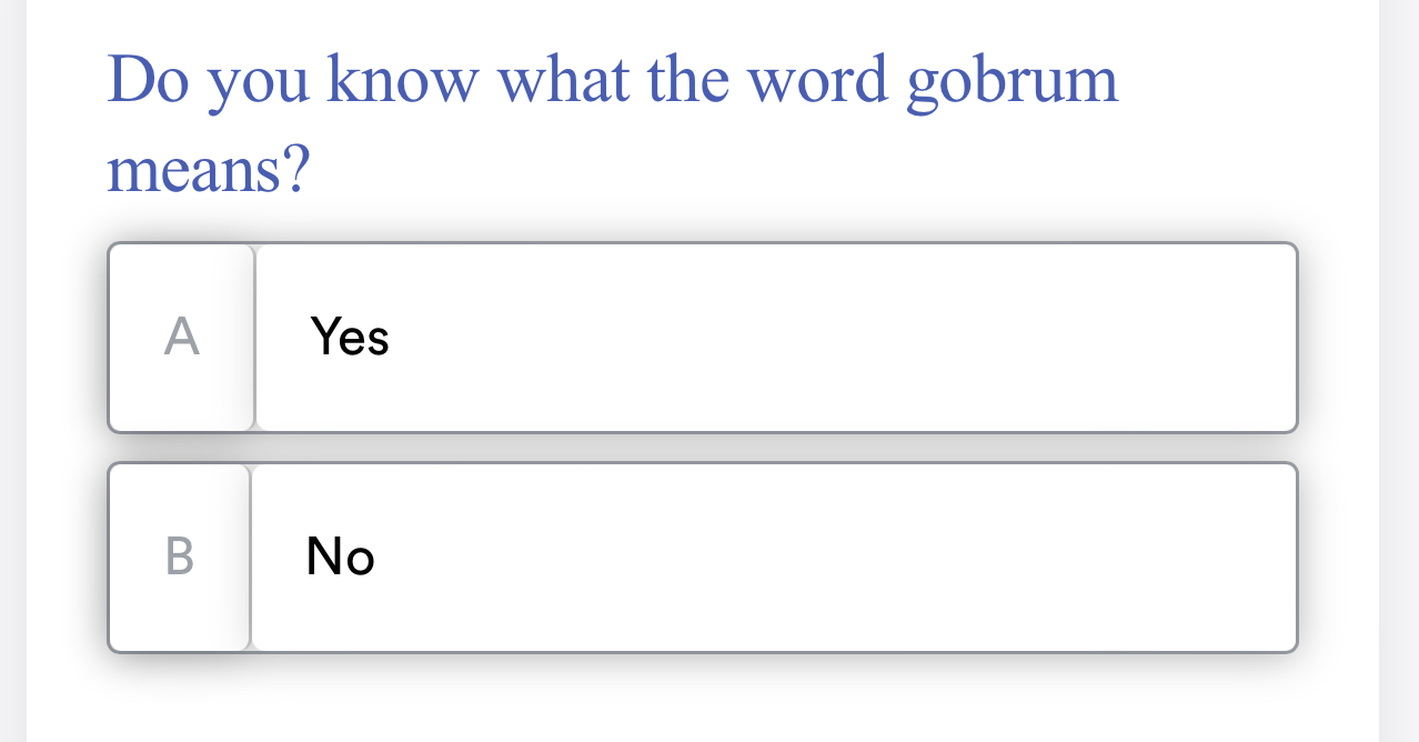Solved: Do you know what the word gobrum means? A Yes B No [Others]