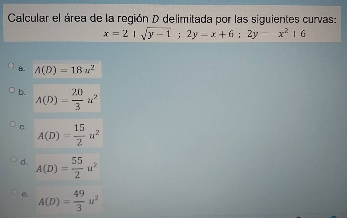 Resuelto:Calcular el área de la región D delimitada por las siguientes ...