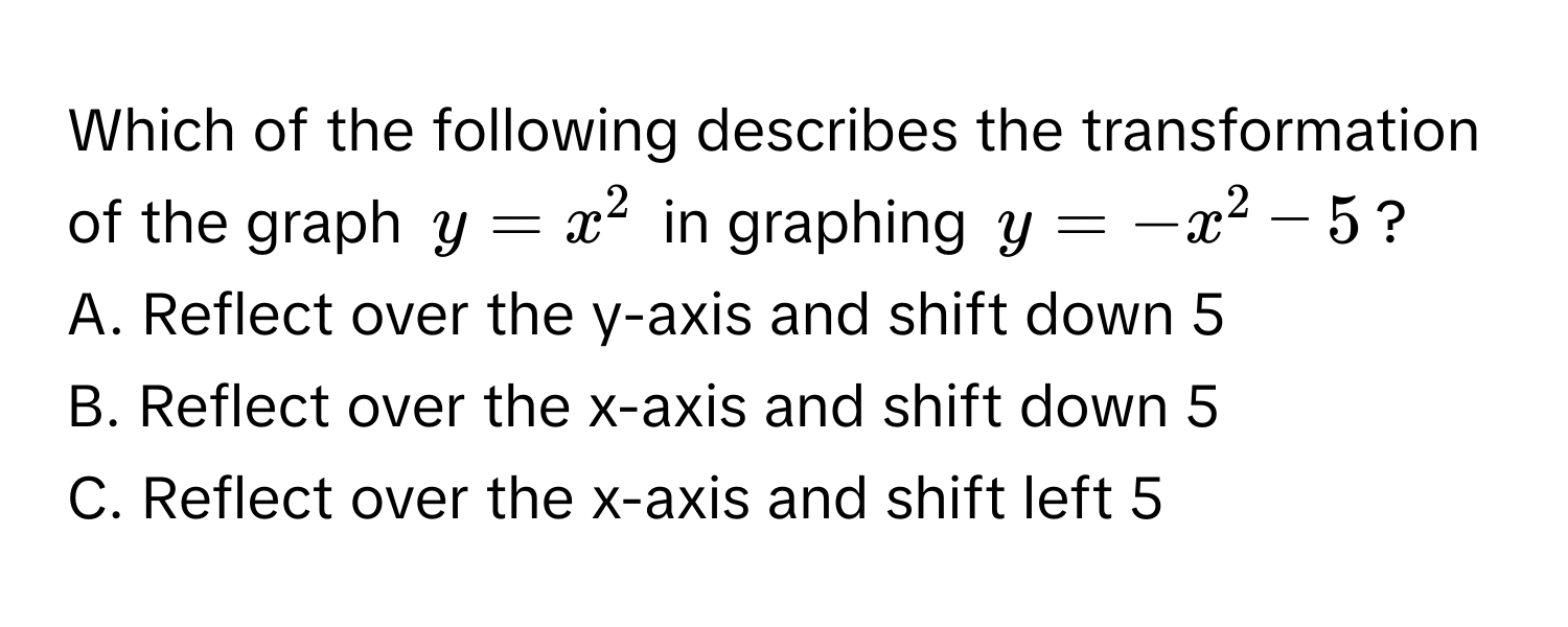 Solved: Which of the following describes the transformation of the ...
