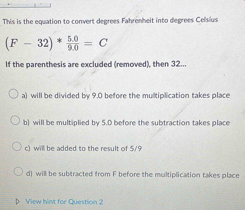 Solved: This is the equation to convert degrees Fahrenheit into degrees ...