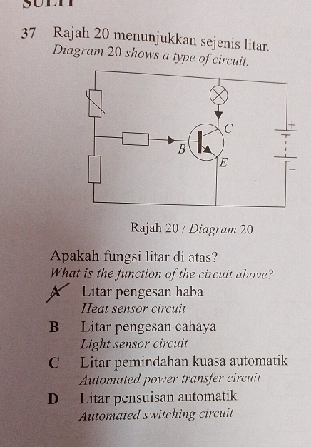 Solved: Rajah 20 menunjukkan sejenis litar. Diagram 20 shows a type of ...