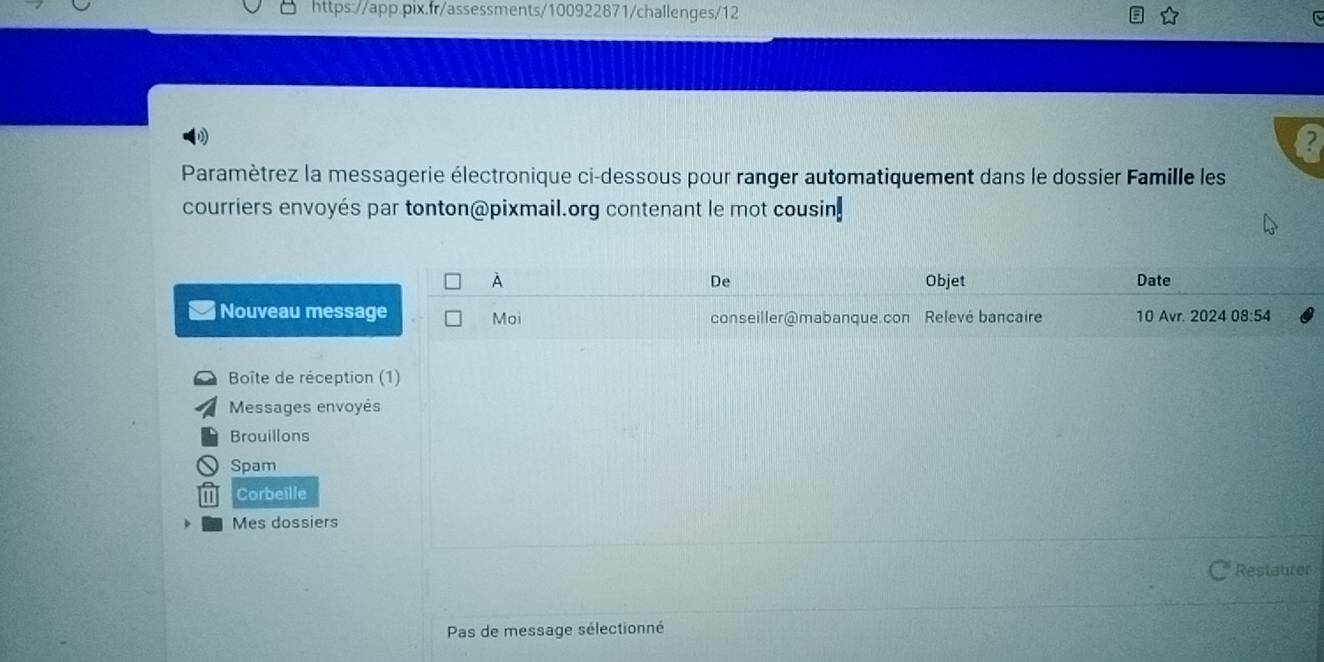 Résolu :Paramètrez la messagerie électronique ci-dessous pour ranger ...