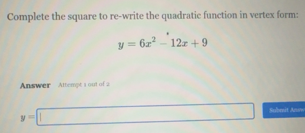 Solved: Complete the square to re-write the quadratic function in ...