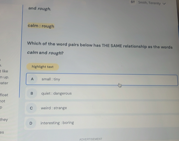 Solved: ST Smith, Terenity and rough. calm : rough Which of the word ...