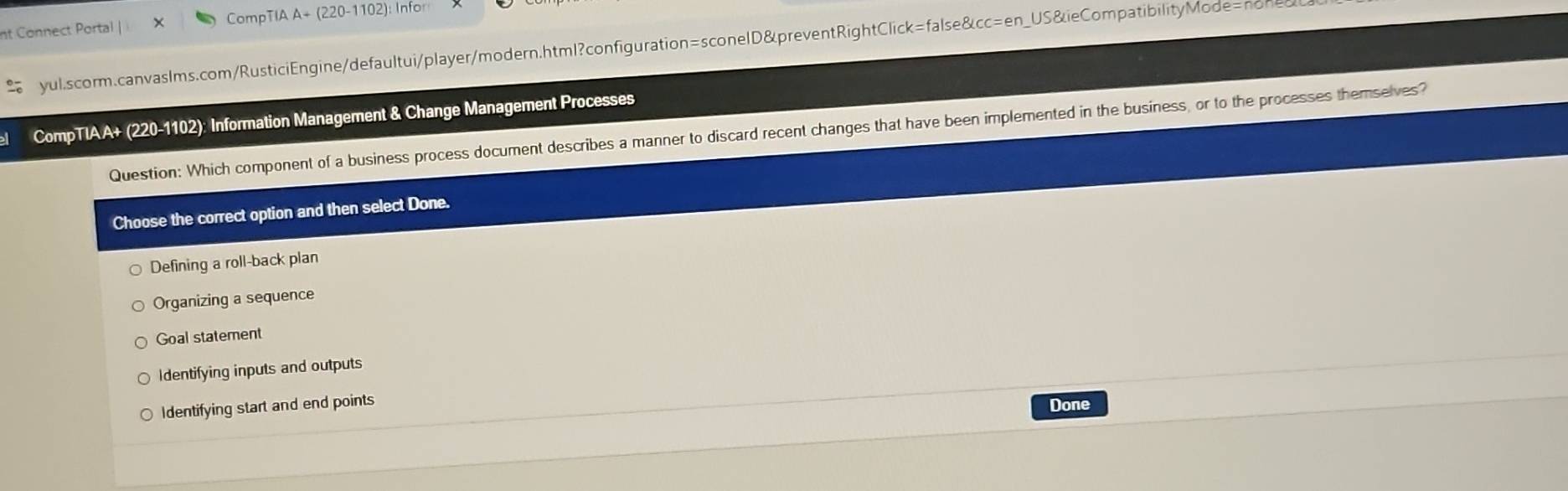 Solved: nt Connect Portal | CompTIA A+ (220-1102): Infor yul.scorm.canvaslms.com/RusticiEngine ...