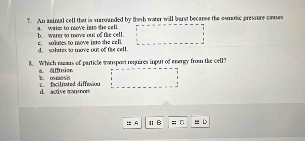 Solved: An animal cell that is surrounded by fresh water will burst ...