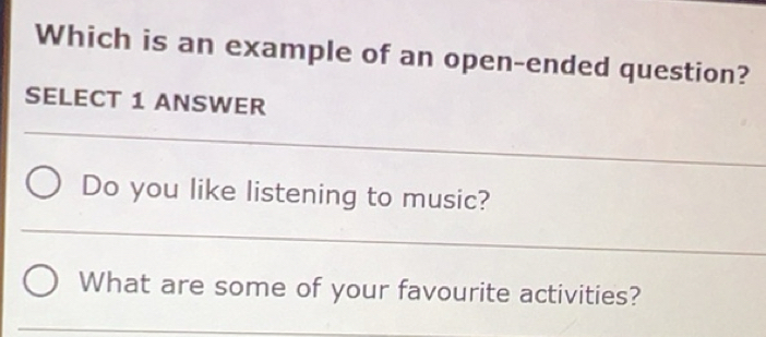 Solved: Which is an example of an open-ended question? SELECT 1 ANSWER ...