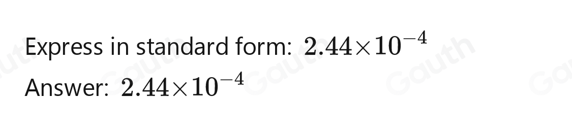 Solved: the number 0.000244 written in standard form is A. 2.44* 10^(-4 ...