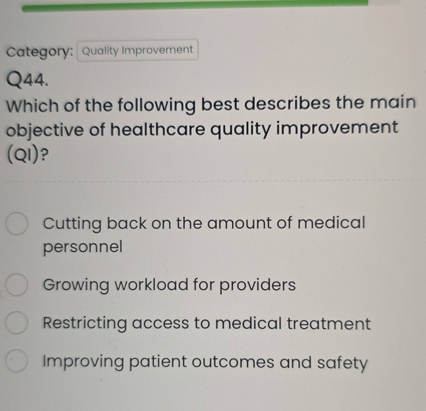 Solved: Category: Quality Improvement 44. Which of the following best ...