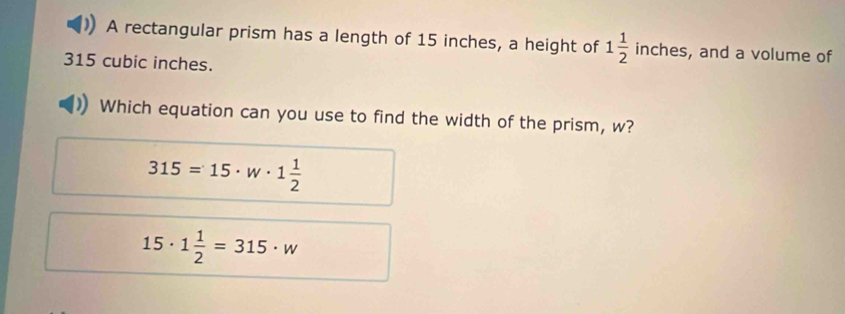 Solved: A rectangular prism has a length of 15 inches, a height of 1 1/ ...