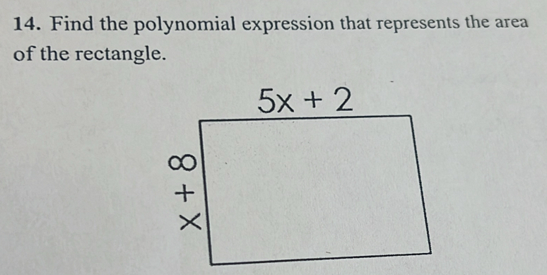 Solved: Find the polynomial expression that represents the area of the ...
