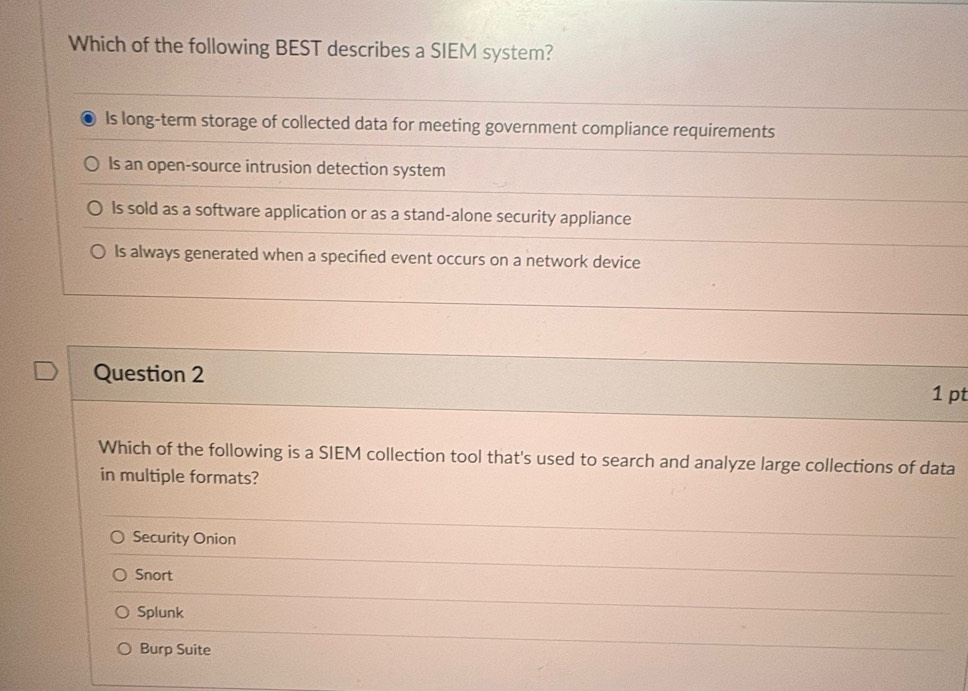Solved: Which of the following BEST describes a SIEM system? Is long ...