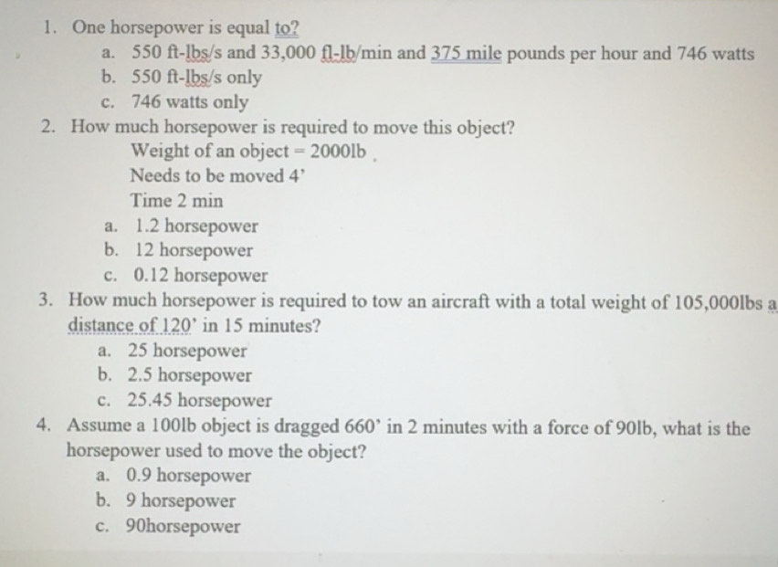 Solved: One horsepower is equal to? a. 550 ft-lbs/s and 33,000 fl-lb ...
