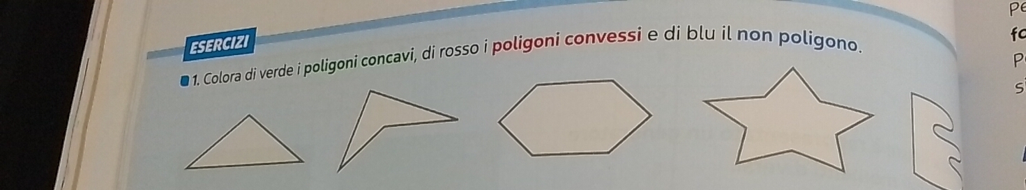 Risolto:ESERCIZI fc P 0 1. Colora di verde i poligoni concavi, di rosso ...