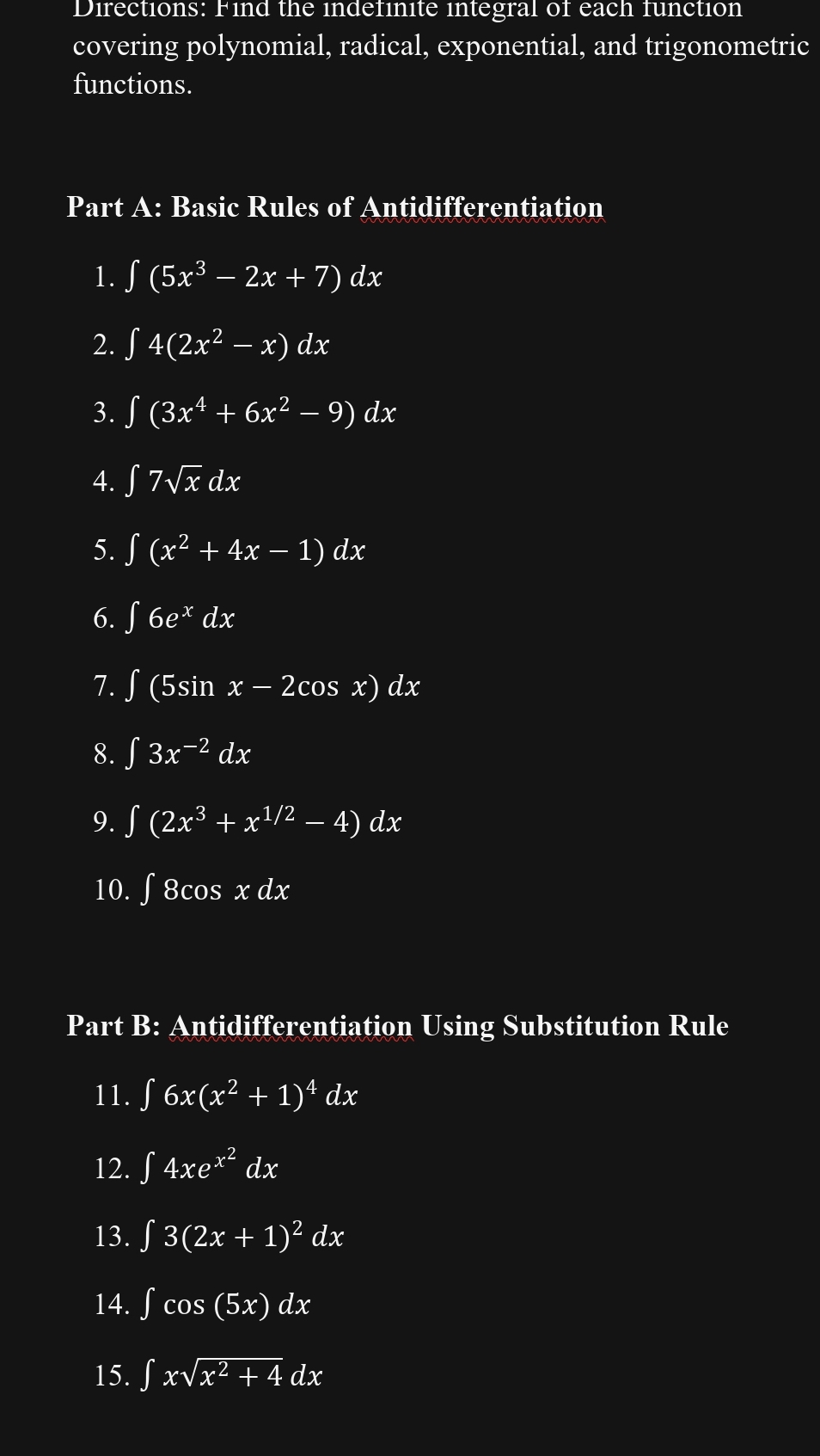 Solved: Directions: Find the indefinite integral of each function ...