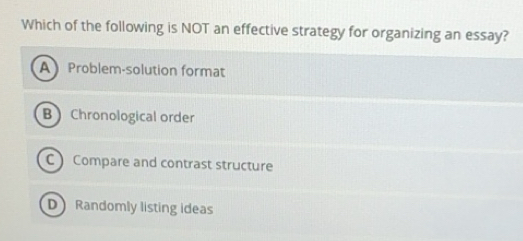 Solved: Which of the following is NOT an effective strategy for ...